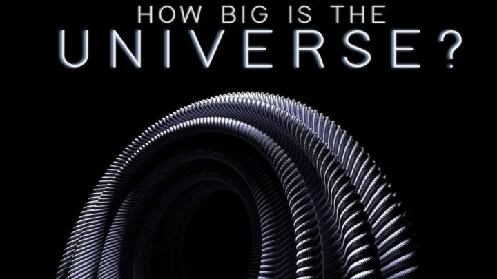How Big Is The Universe? - Astronomy & Space
