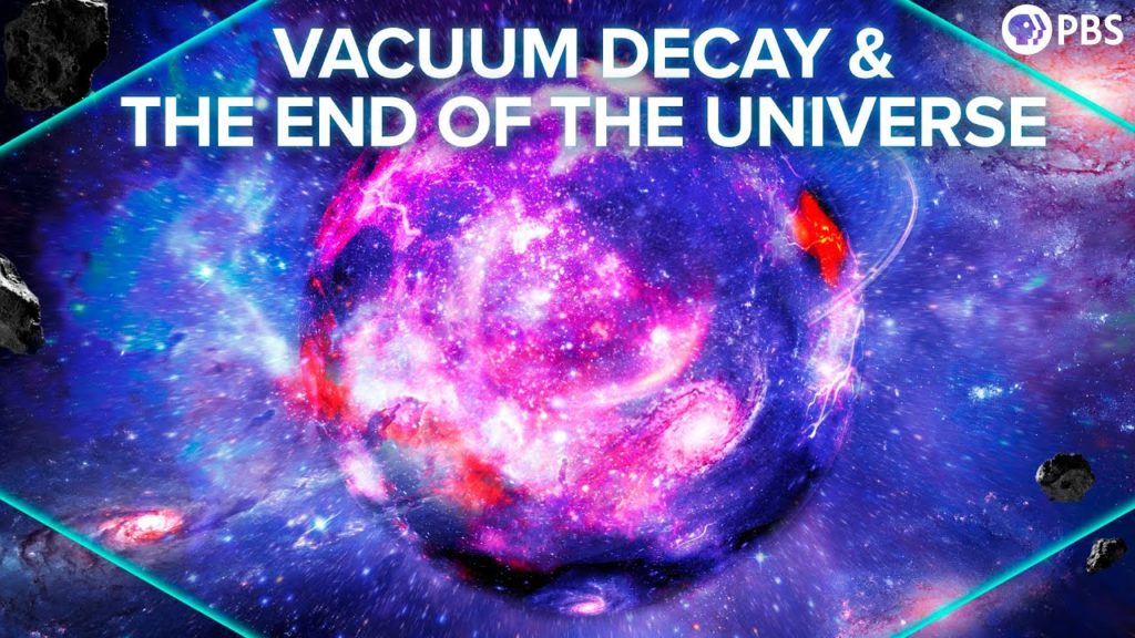 How Vacuum Decay Would Destroy The Universe - Astronomy & Space