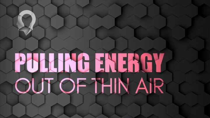 Pulling Energy Out Of Thin Air - Physics